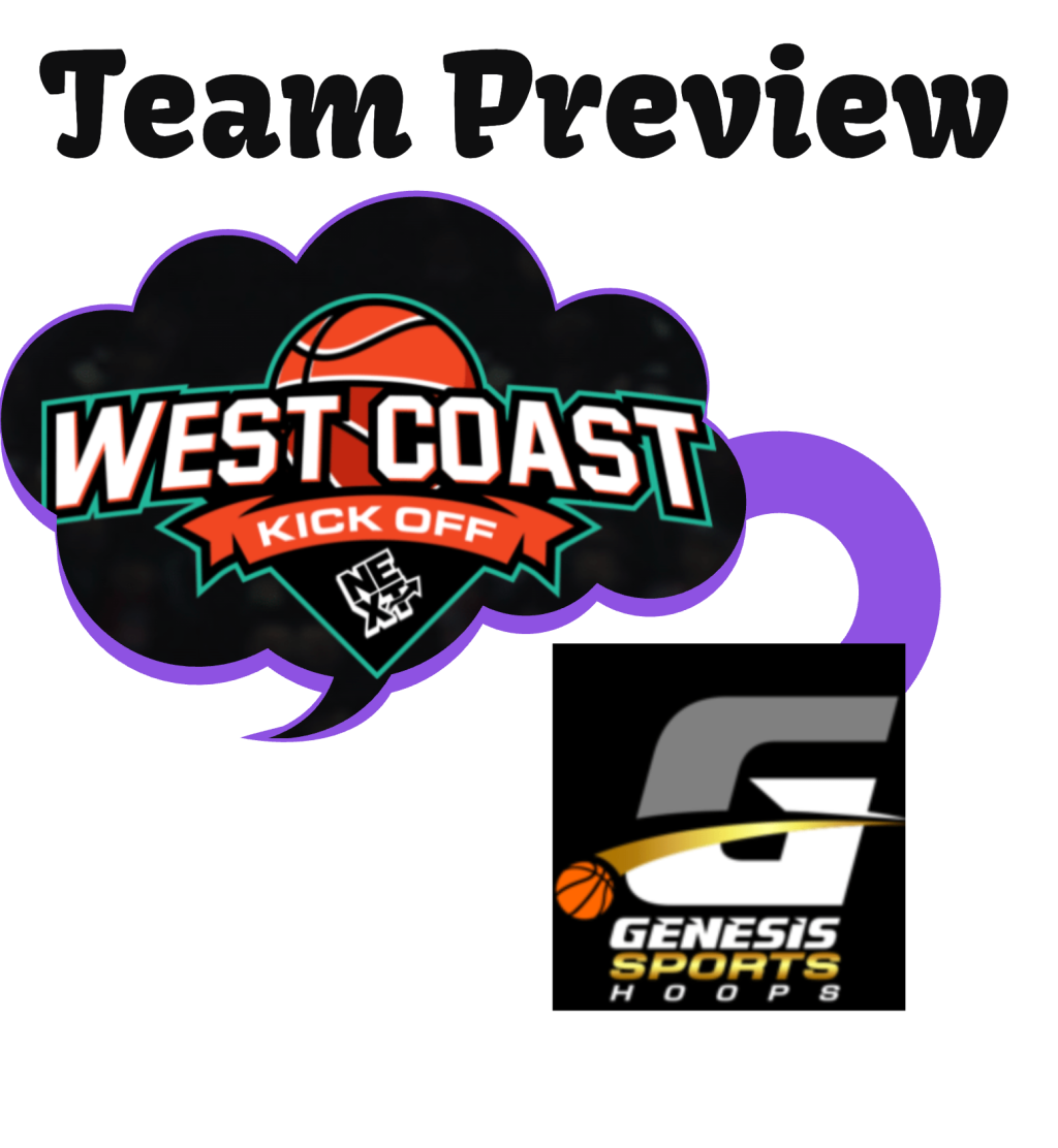 West Coast Kick Off Team Preview: Genesis Hoops - Prep Hoops