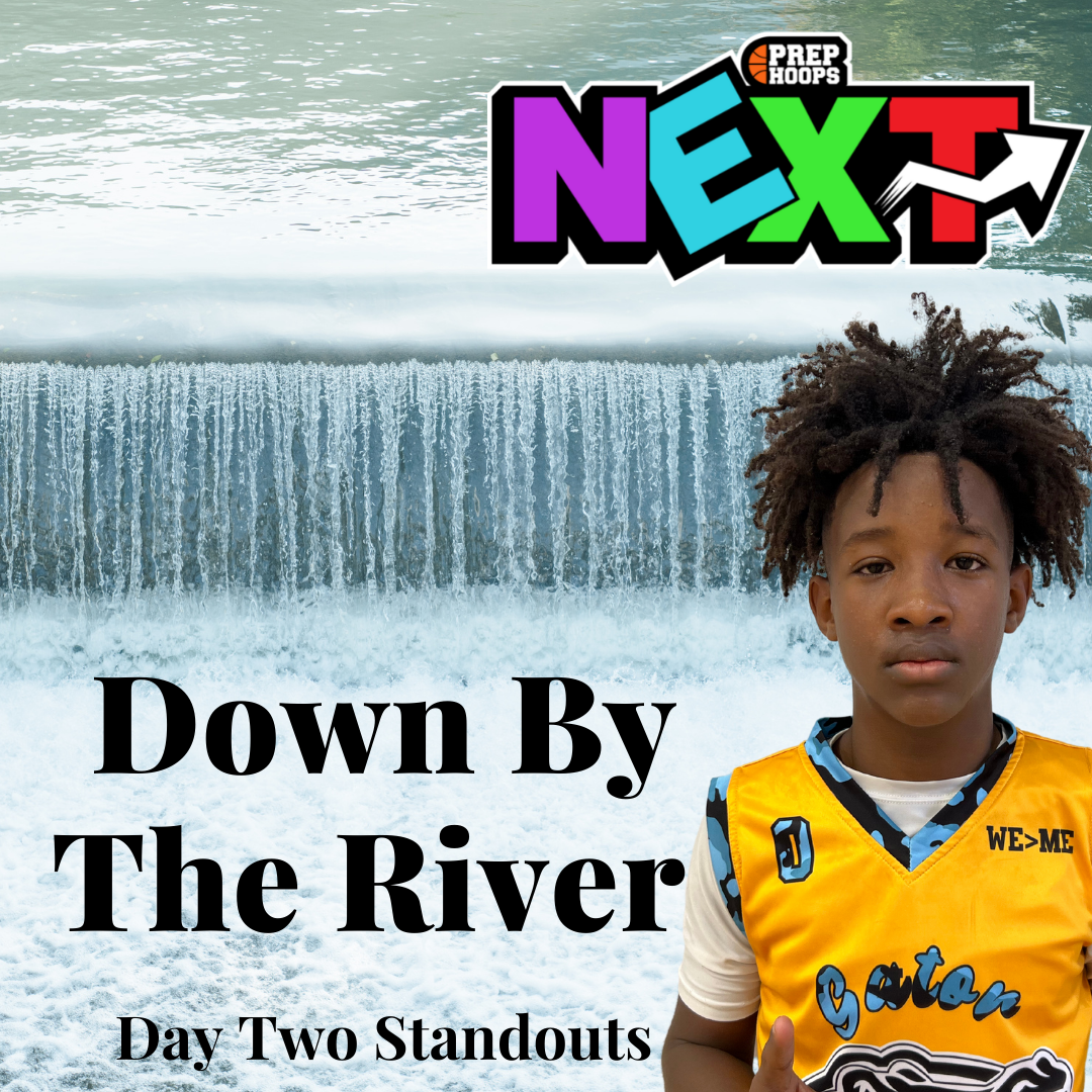 #DownByTheRiver Day Two Standouts - Prep Hoops