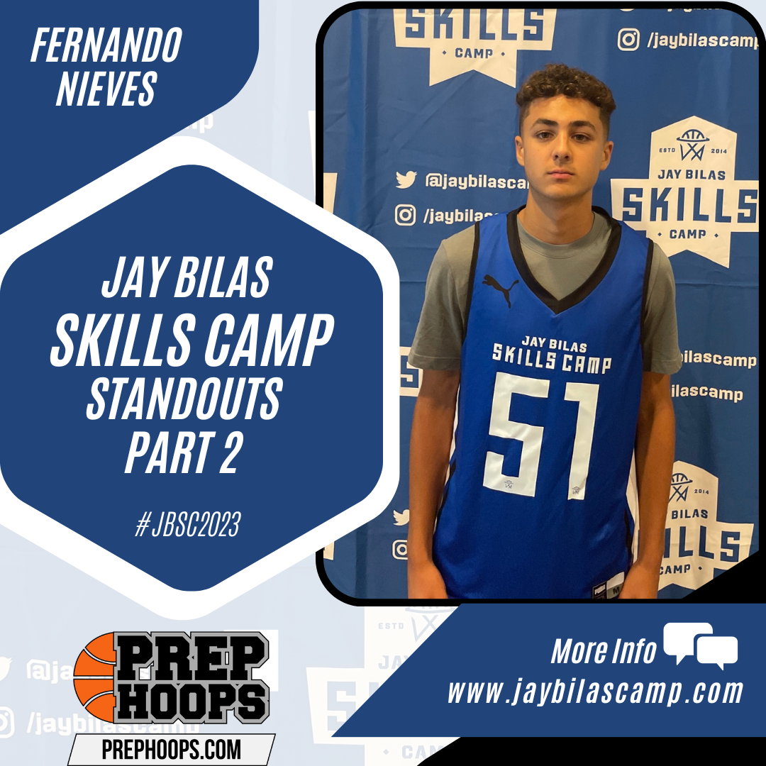 Jay Bilas Skills Camp Standouts; Part 2 - Prep Hoops