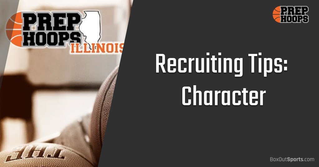Recruiting Tips: Character - Prep Hoops