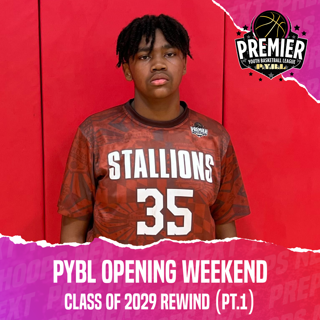 PYBL Opening Weekend: Class of 2029 Rewind (Pt.1) - Prep Hoops