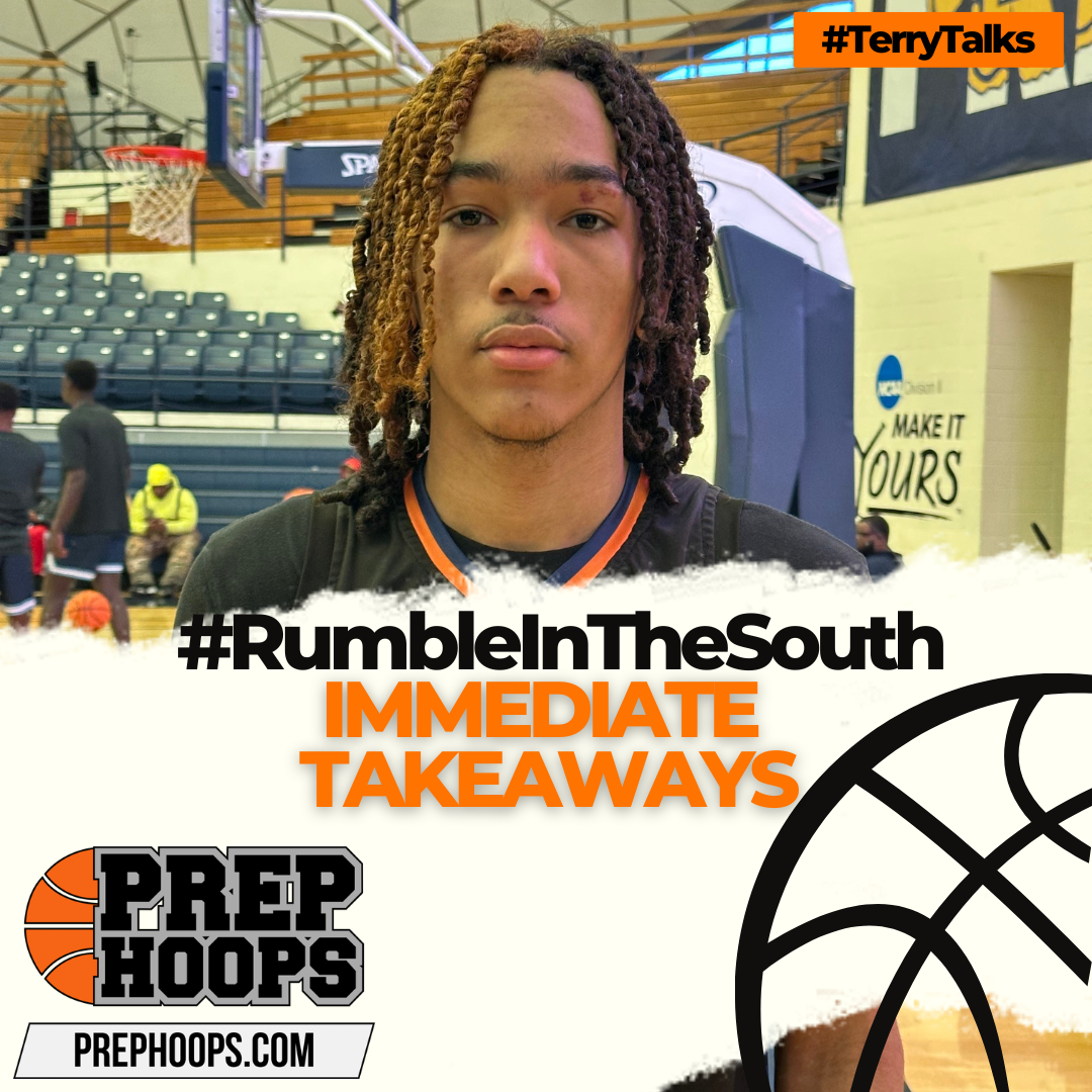 #RumbleInTheSouth Immediate Takeaways - Prep Hoops