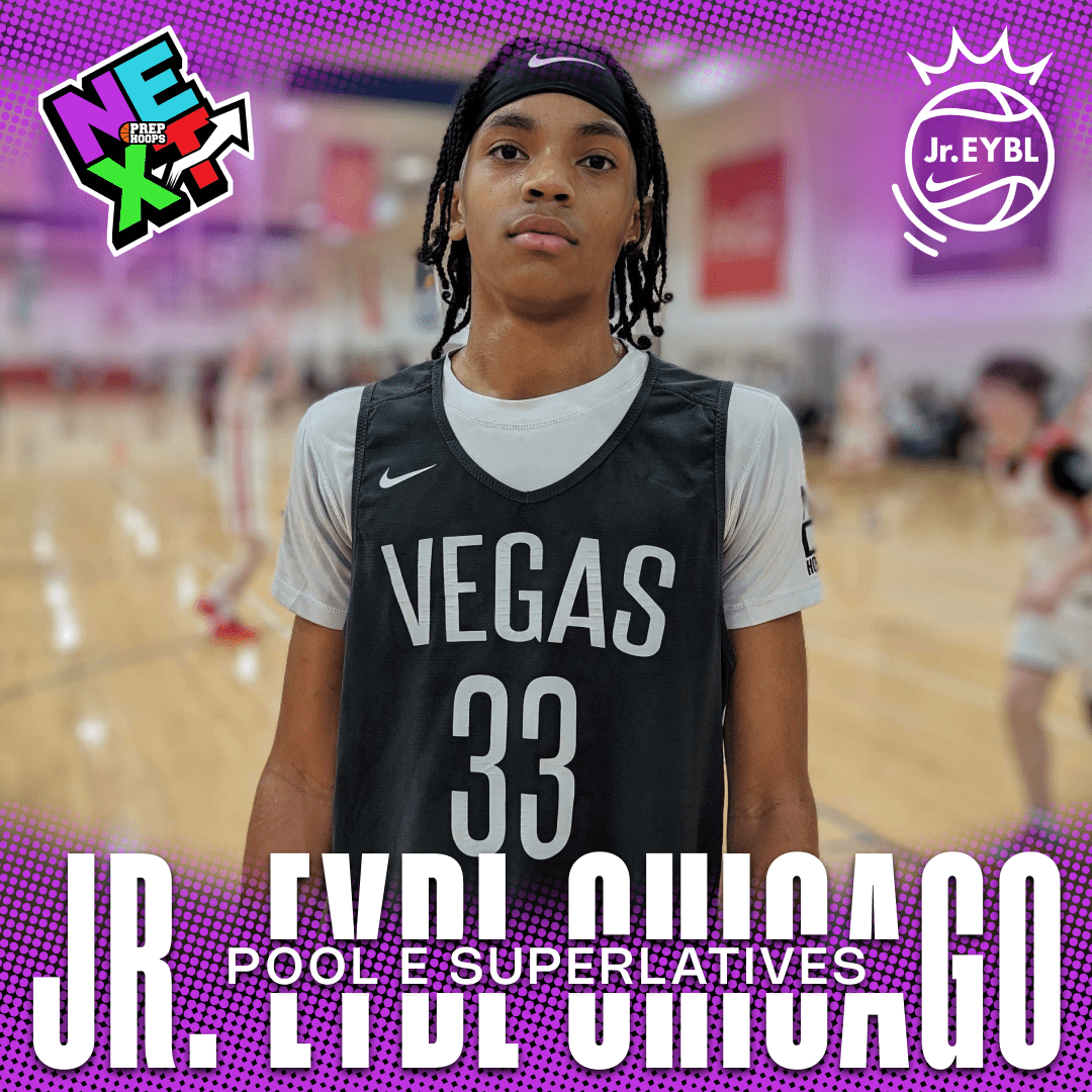 Jr. EYBL Chicago: Pool E Superlatives - Prep Hoops