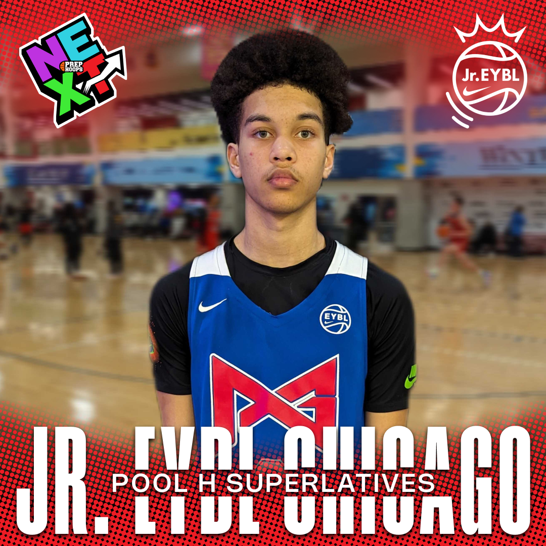 Jr. EYBL Chicago: Pool H Superlatives - Prep Hoops