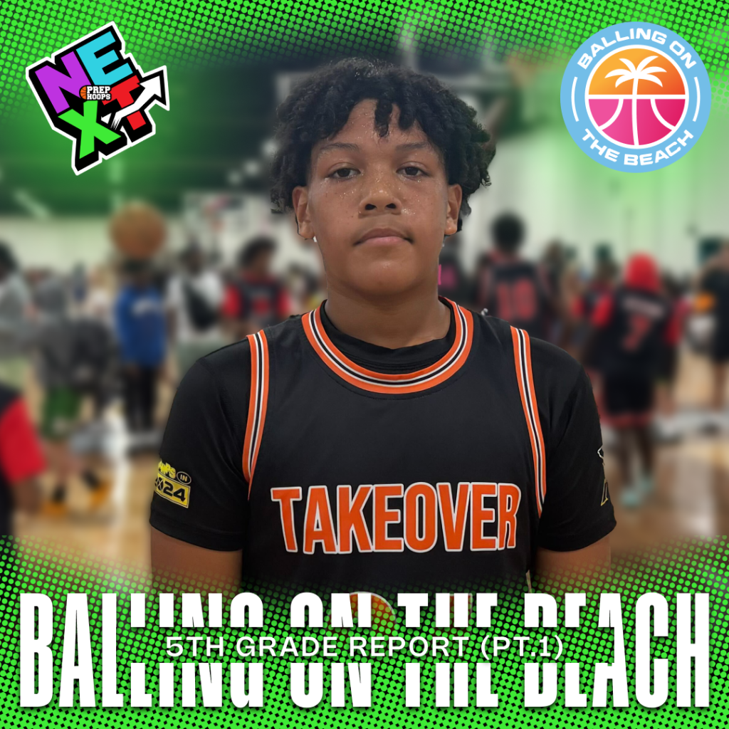 Balling On The Beach: 5th Grade Report (Pt.1) - Prep Hoops