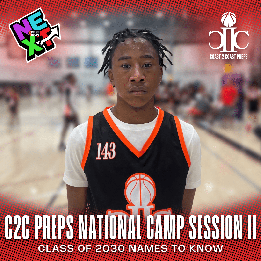 C2C Preps National Camp Session II: Class of 2030 Names To Know - Prep Hoops