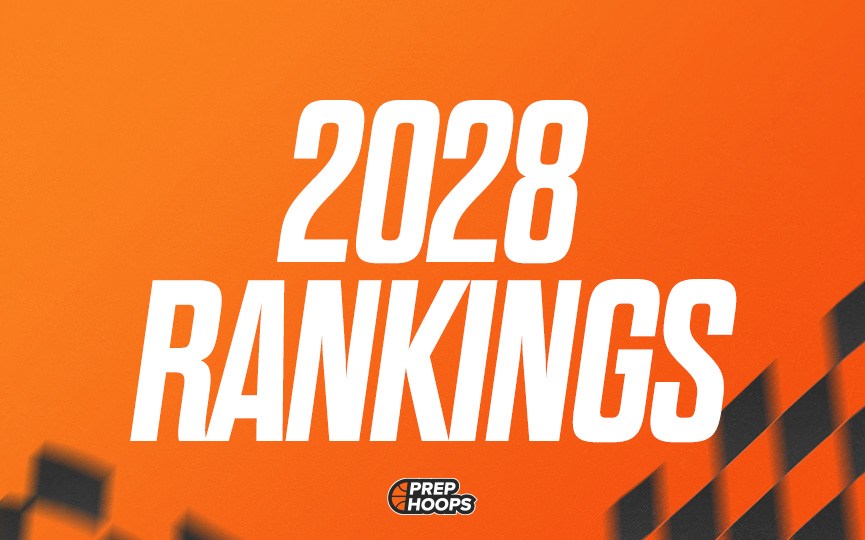 2028 Rankings: The Top Five - Prep Hoops