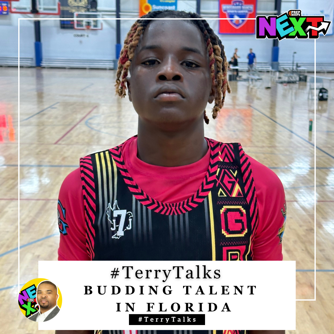 #TerryTalks: Budding Talent In Florida - Prep Hoops