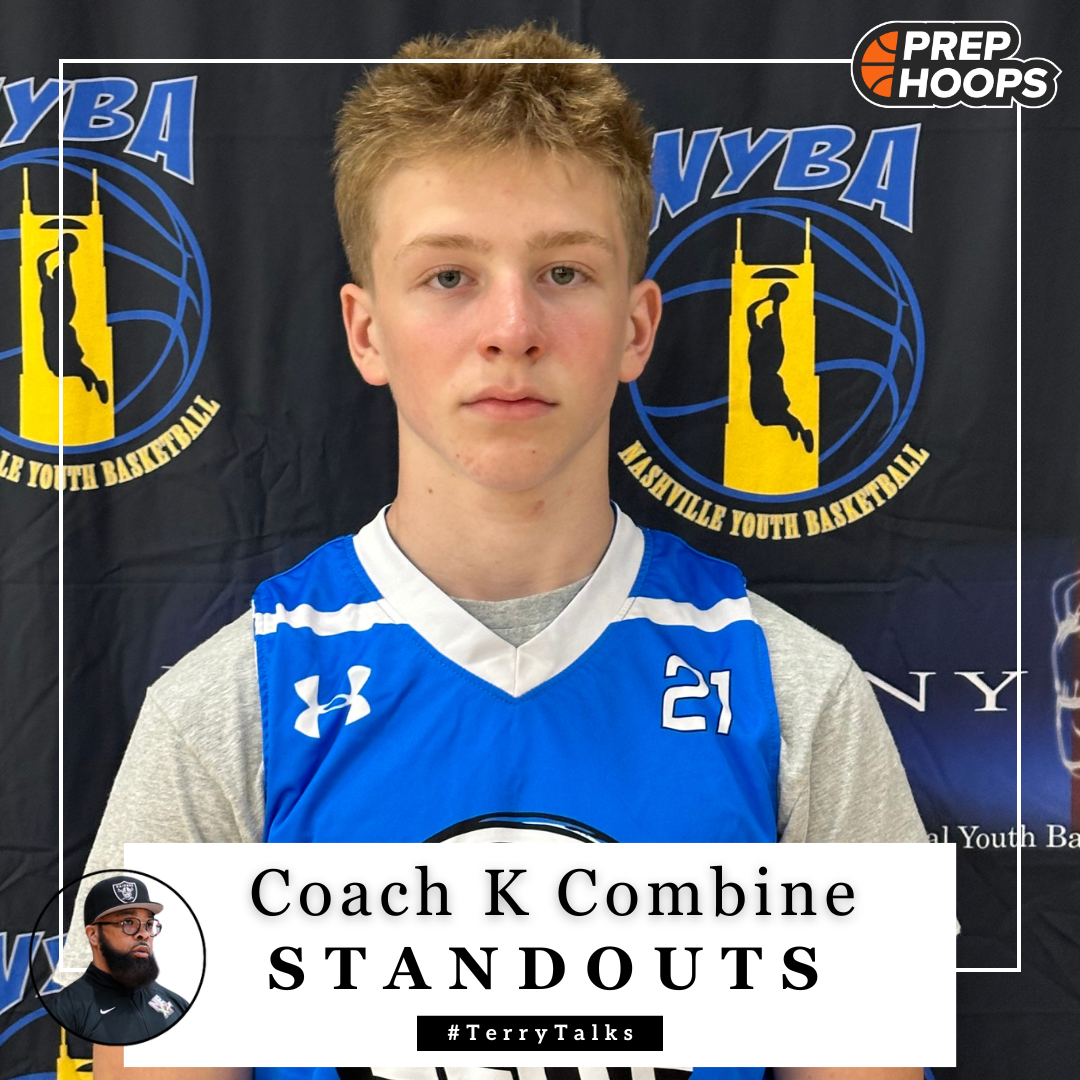 Coach K Combine Standouts - Prep Hoops
