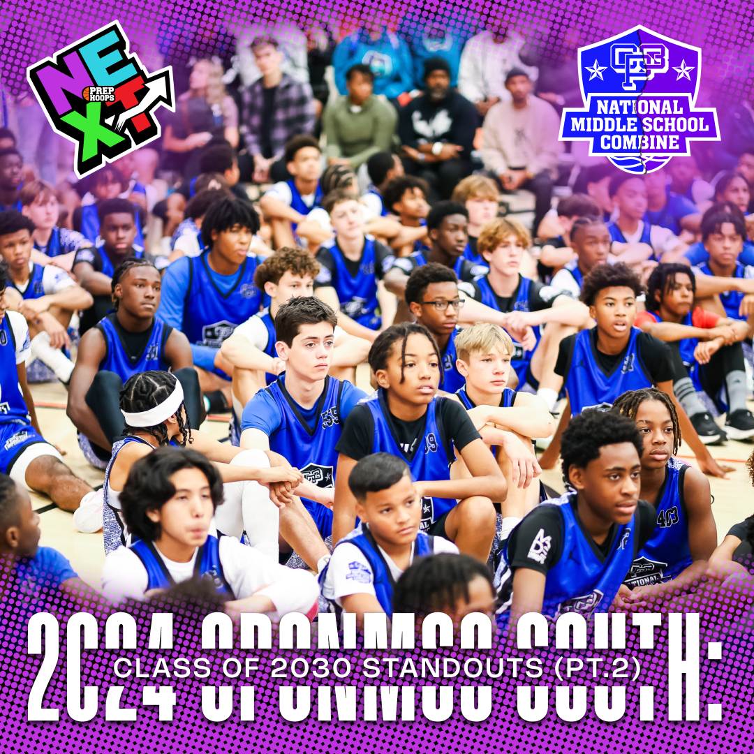 2024 CP3NMSC South: Class of 2030 Standouts (Pt.2) - Prep Hoops