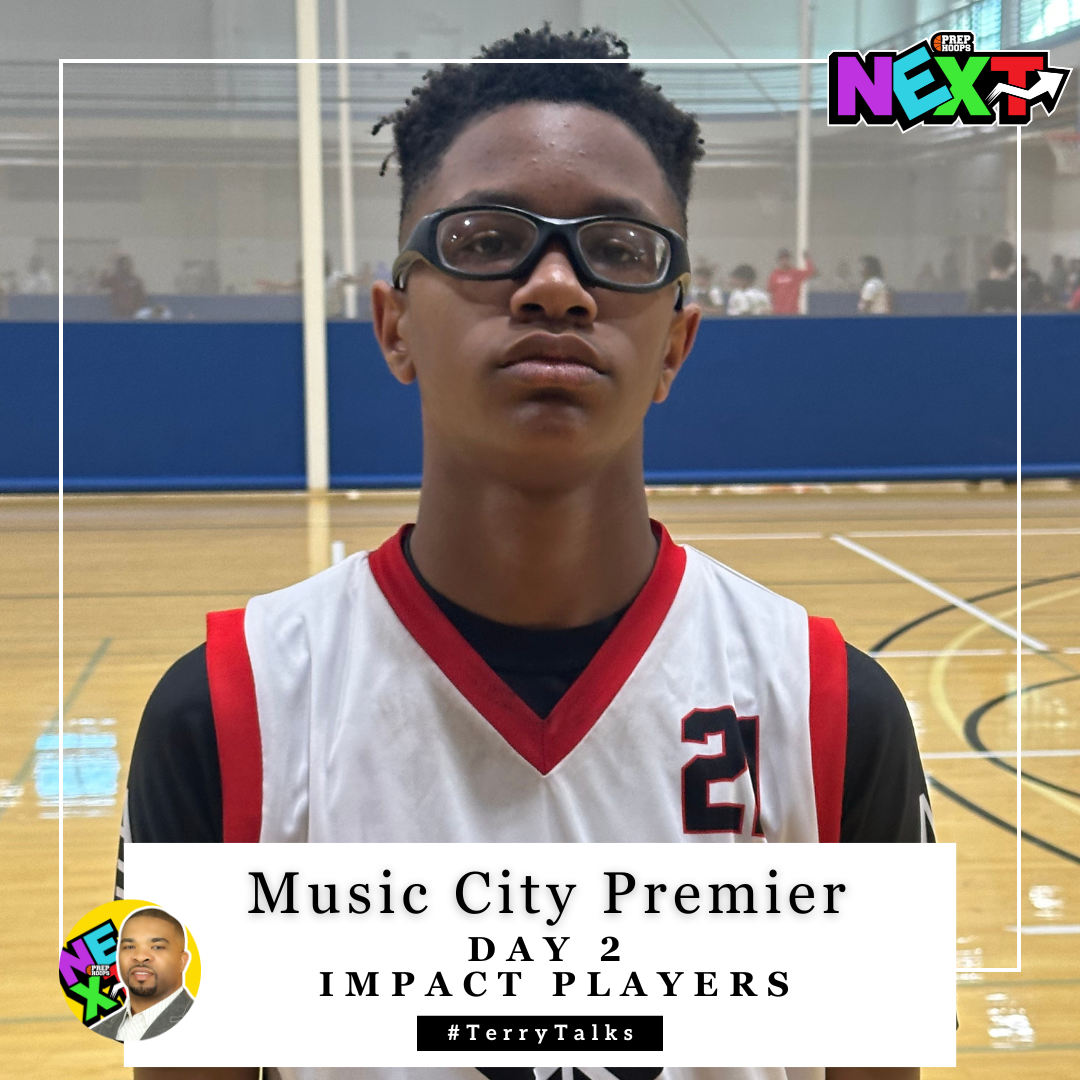 Music City Premier Day 2 Impact Players - Prep Hoops