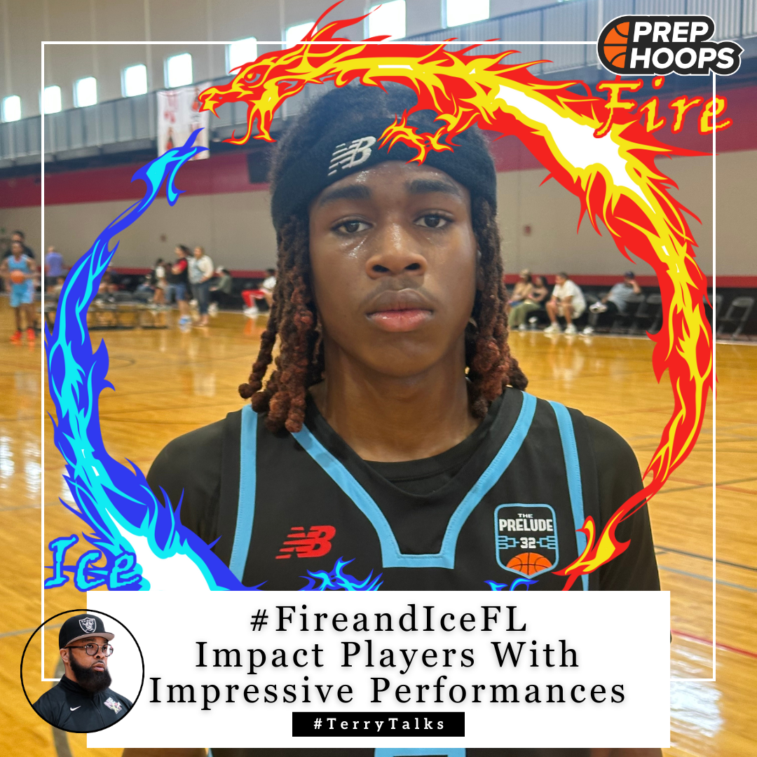 #FireandIceFL: Impact Players With Impressive Performances - Prep Hoops