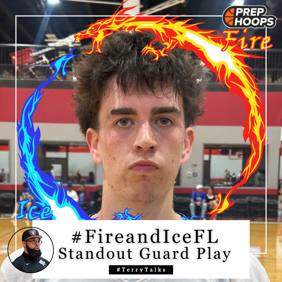 #FireandIceFL: Standout Guard Play - Prep Hoops