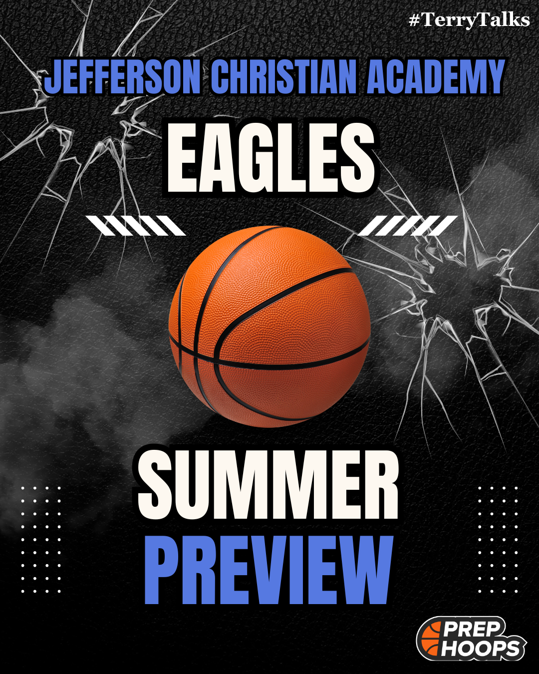 #TerryTalks Summer Preview: Jefferson Christian Academy 2025 - Prep Hoops