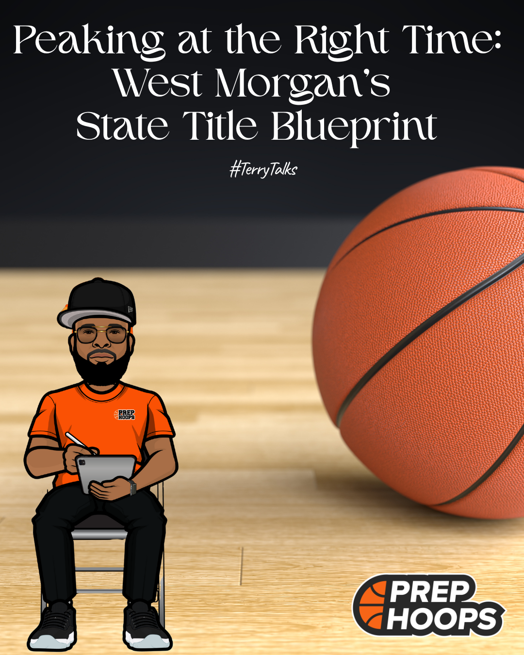 Peaking at the Right Time: West Morgan’s State Title Blueprint - Prep Hoops